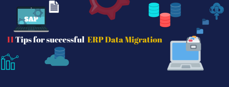 11 Tips for successful ERP Data Migration